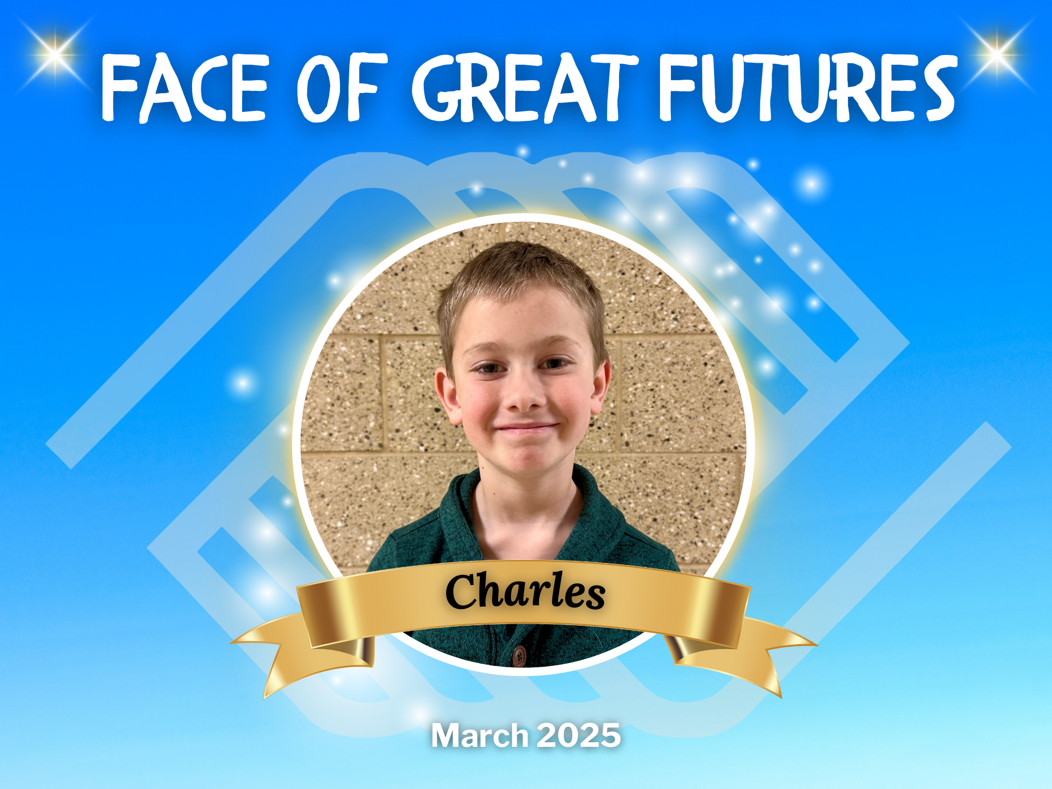 March 2025 Face of Great Futures